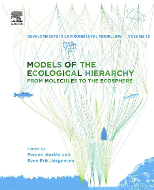 Models of the Ecological Hierarchy: From Molecules to the Ecosphere by ...