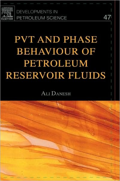 PVT and Phase Behaviour Of Petroleum Reservoir Fluids / Edition 1 by ...