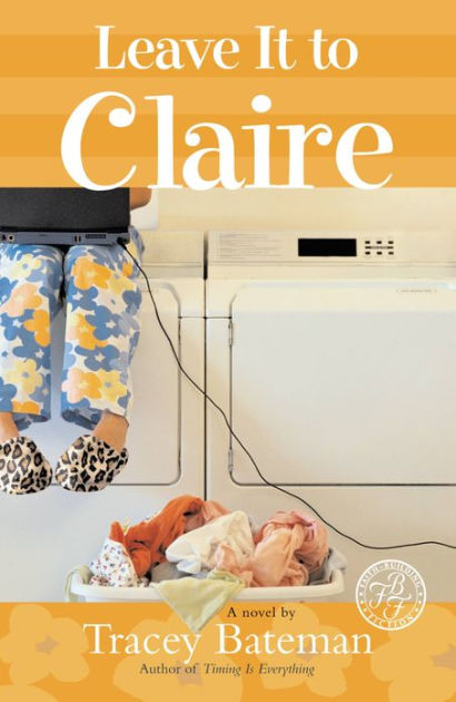 Leave It to Claire by Tracey Bateman | eBook | Barnes & Noble®