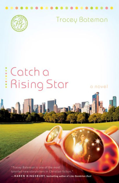 Catch a Rising Star: A Novel by Tracey Bateman | eBook | Barnes & Noble®