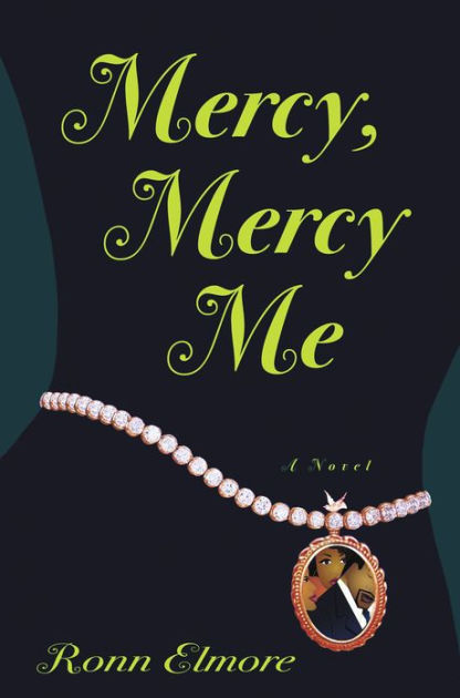 Mercy, Mercy Me by Ronn Elmore, Hardcover | Barnes & Noble®