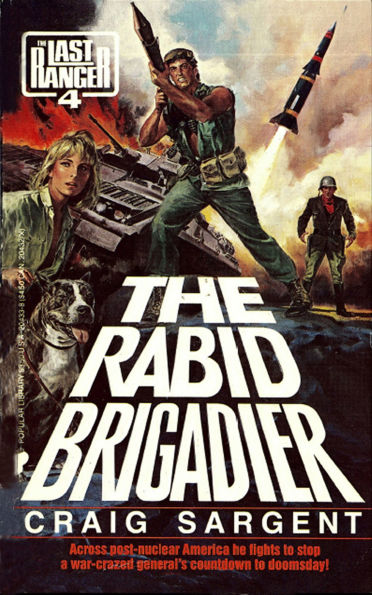 Last Ranger: The Rabid Brigdier by Craig Sargent | eBook | Barnes & Noble®
