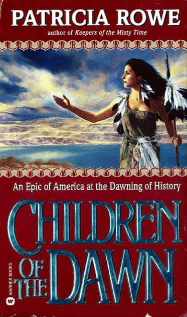 Children of the Dawn by Patricia Rowe, Paperback | Barnes & Noble®