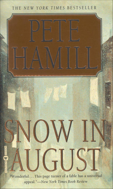 Snow in August by Pete Hamill, Paperback | Barnes & Noble®