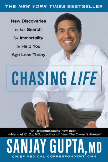 Chasing Life: New Discoveries in the Search for Immortality to Help You ...