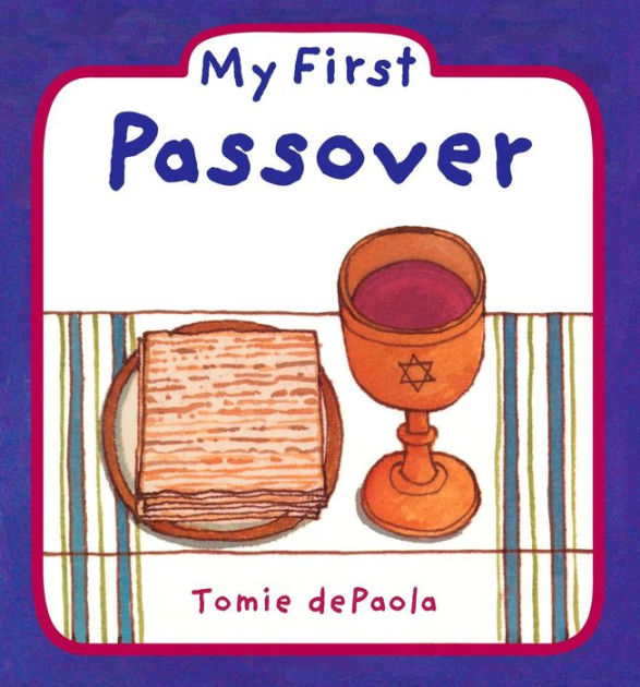 My First Passover by Tomie dePaola, Board Book | Barnes & Noble®