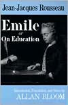 Emile: Or On Education by Jean-Jacques Rousseau, Allan Bloom, Paperback ...