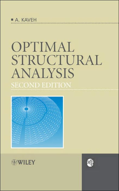 Optimal Structural Analysis / Edition 2 by Ali Kaveh | 9780470030158 ...