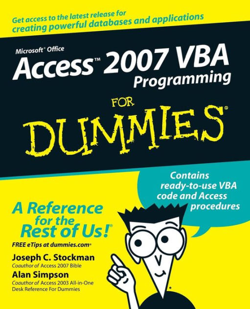 Access 2007 VBA Programming For Dummies by Joseph C. Stockman, Alan ...