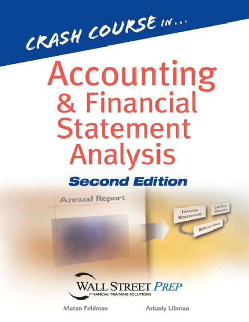 Crash Course in Accounting and Financial Statement Analysis / Edition 2 ...