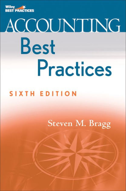 Accounting Best Practices by Steven M. Bragg | eBook | Barnes & Noble®