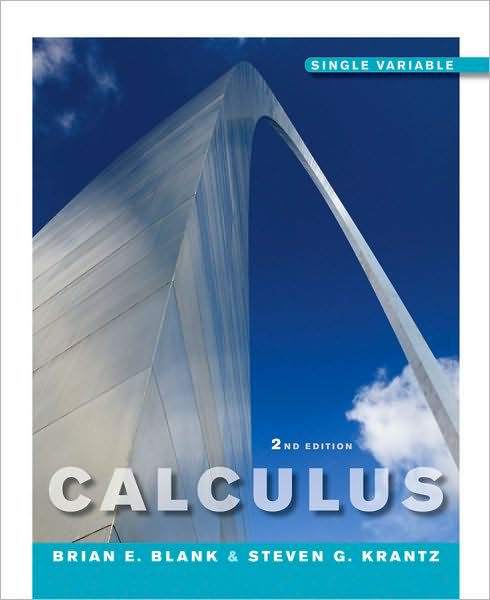 Calculus: Single Variable by Brian E. Blank, Steven G. Krantz ...