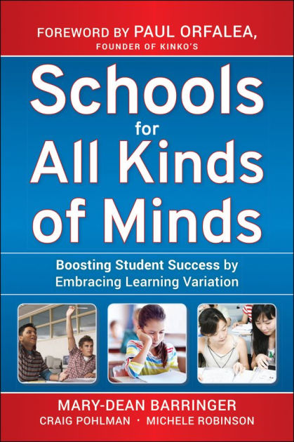 Schools for All Kinds of Minds: Boosting Student Success by Embracing ...