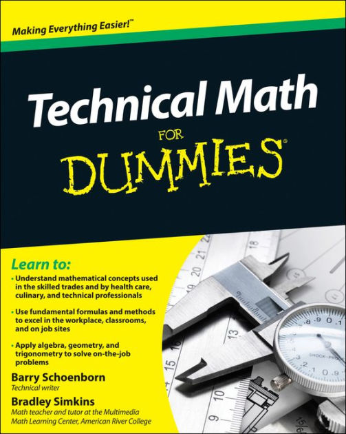 Technical Math For Dummies by Barry Schoenborn, Bradley Simkins ...