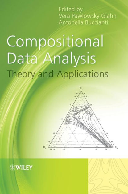 Compositional Data Analysis: Theory and Applications / Edition 1 by ...