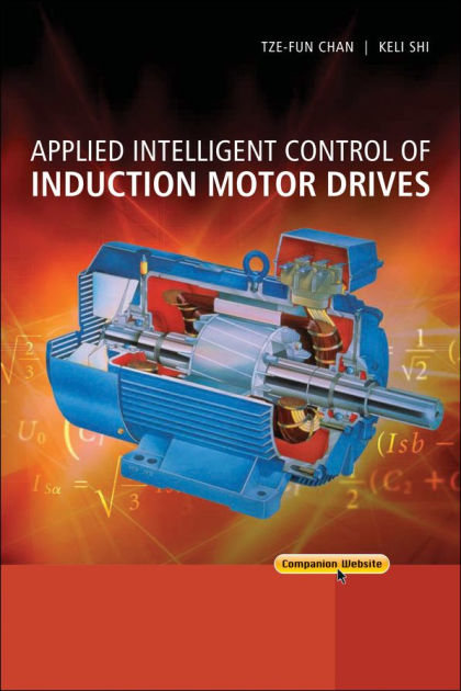 Applied Intelligent Control of Induction Motor Drives / Edition 1 by ...