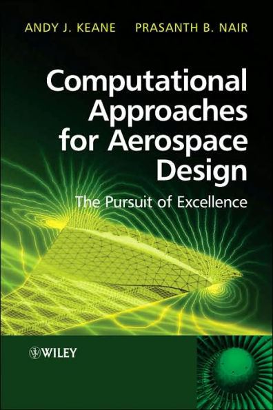Computational Approaches for Aerospace Design: The Pursuit of ... Computational Approaches for Aerospace Design: The Pursuit of ...