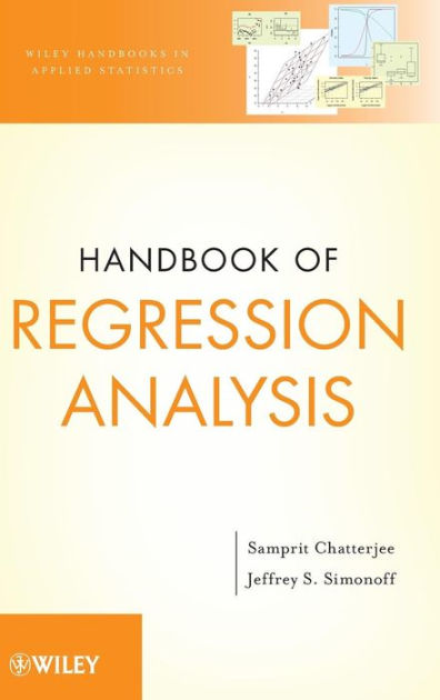 Handbook of Regression Analysis / Edition 1 by Samprit Chatterjee ...