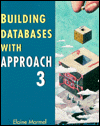 Building Databases with Approach 3 by Elaine Marmel, Paperback | Barnes ...
