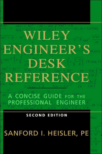 The Wiley Engineer's Desk Reference: A Concise Guide for the ...