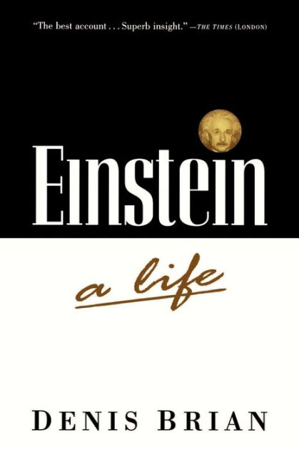 Einstein: A Life by Denis Brian, Paperback | Barnes & Noble®