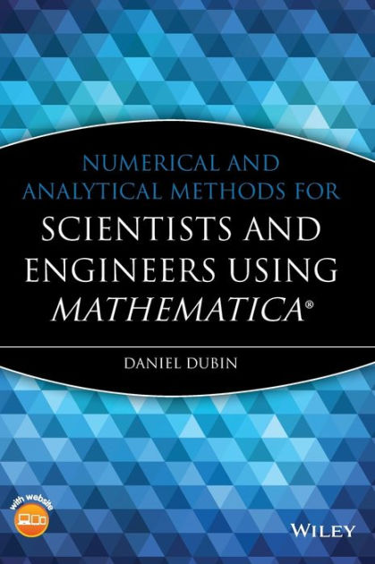 Numerical and Analytical Methods for Scientists and Engineers Using ...