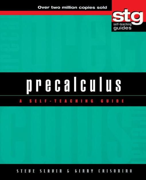 Precalculus: A Self-Teaching Guide by Steve Slavin, Ginny Crisonino ...