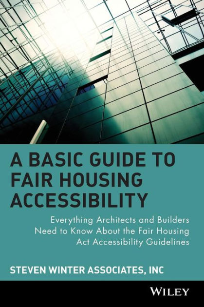 A Basic Guide to Fair Housing Accessibility: Everything Architects and ...