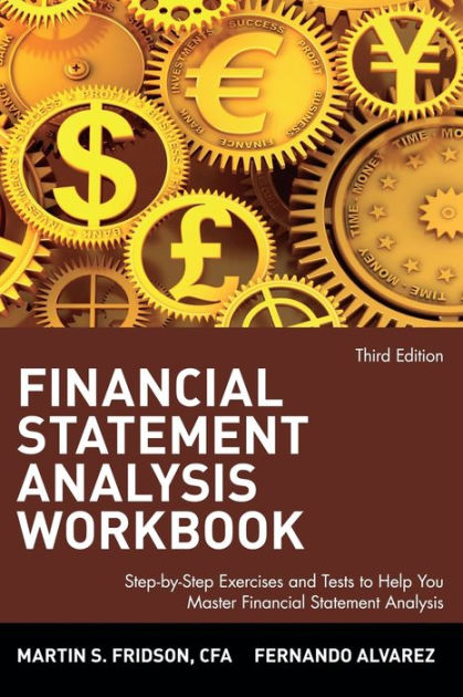 Financial Statement Analysis Workbook: Step-by-Step Exercises and Tests ...