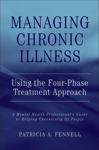 Managing Chronic Illness Using the Four-Phase Treatment Approach: A ...
