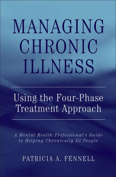 Managing Chronic Illness Using the Four-Phase Treatment Approach: A ...