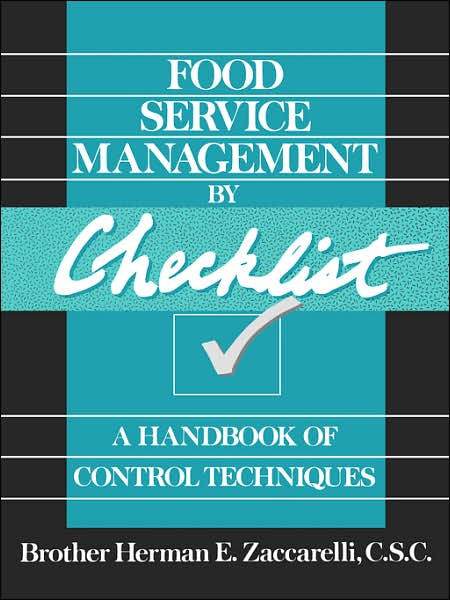 Food Service Management by Checklist: A Handbook of Control Techniques ...