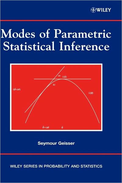 Modes of Parametric Statistical Inference / Edition 1 by Seymour ...