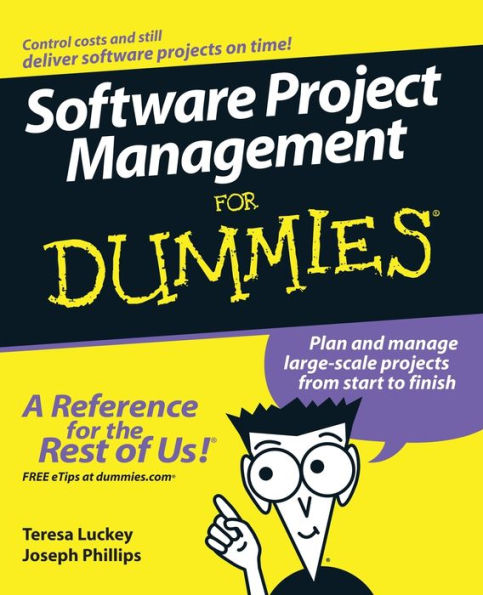 Software Project Management For Dummies by Teresa Luckey, Joseph ...