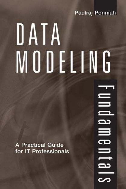 Data Modeling Fundamentals: A Practical Guide for IT Professionals by ...