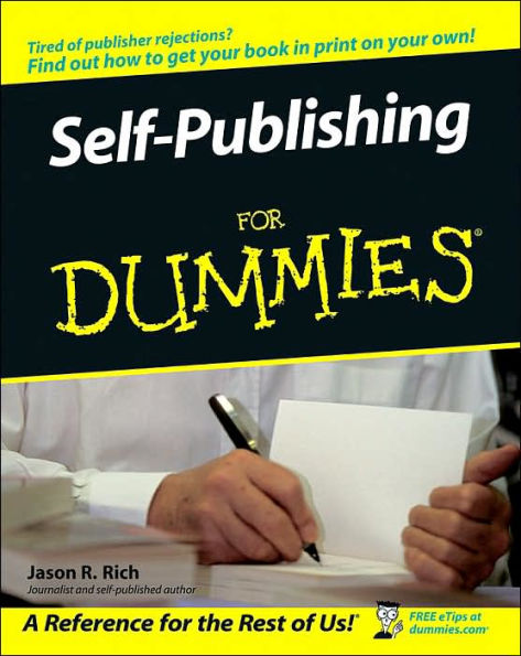 Self-Publishing For Dummies by Jason R. Rich, Paperback | Barnes & Noble®