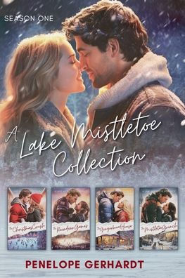 A Lake Mistletoe Collection. Season One. by Penelope Gerhardt ...