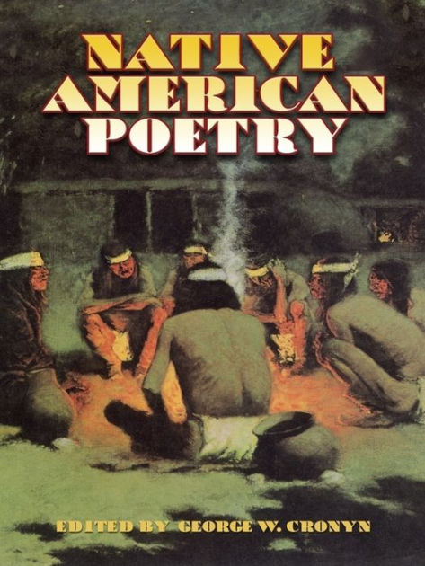 Native American Poetry by George W. Cronyn | eBook | Barnes & Noble®
