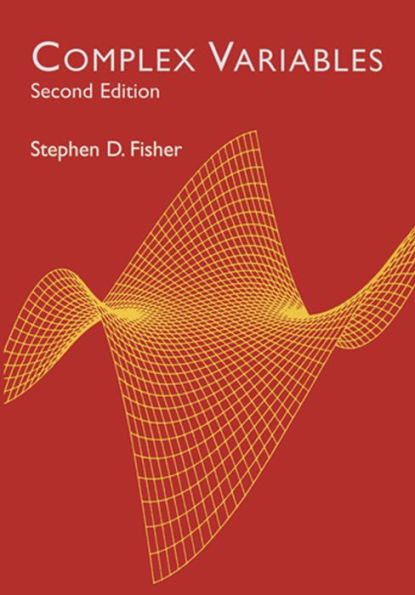 Complex Variables: Second Edition by Stephen D. Fisher | eBook | Barnes & Noble®