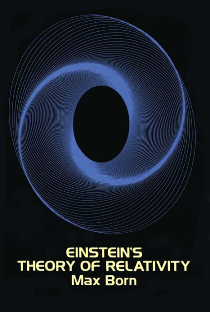 Einstein's Theory of Relativity by Max Born | eBook | Barnes & Noble®