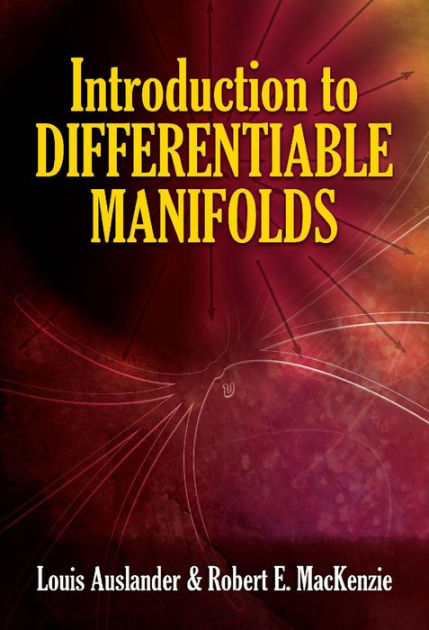 Introduction to Differentiable Manifolds by Louis Auslander, Robert E ...
