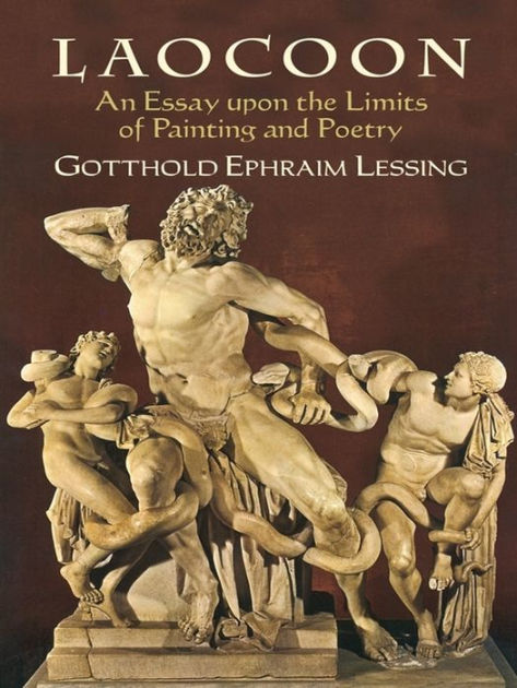 Laocoon: An Essay upon the Limits of Painting and Poetry by Gotthold ...