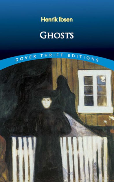 Ghosts by Henrik Ibsen, Paperback | Barnes & Noble®