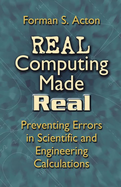 Real Computing Made Real: Preventing Errors in Scientific and ...