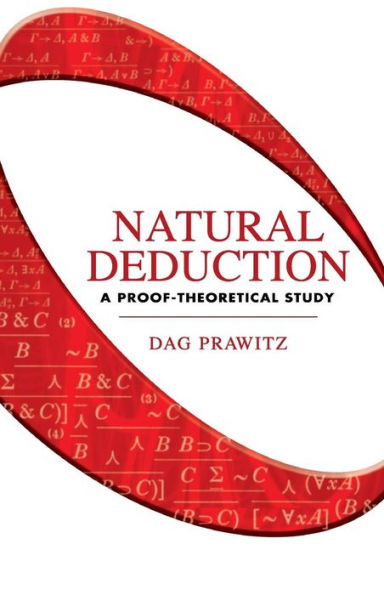 Natural Deduction: A Proof-Theoretical Study by Dag Prawitz, Paperback ...