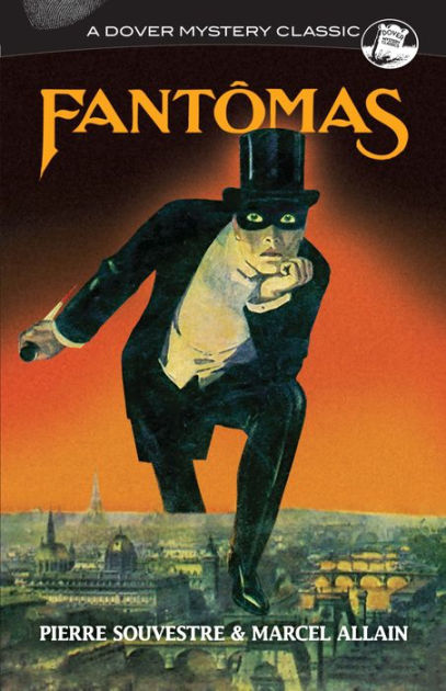 Fantômas by Pierre Souvestre, Marcel Allain | eBook | Barnes & Noble®