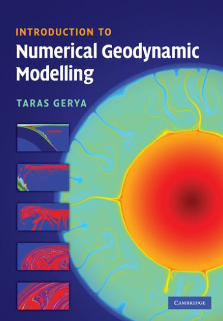Introduction to Numerical Geodynamic Modelling by Taras Gerya ...