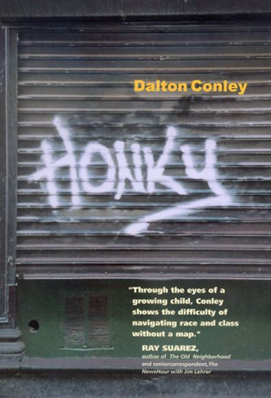 Honky by Dalton Conley, Hardcover | Barnes & Noble®