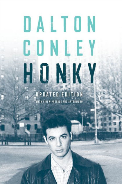Honky by Dalton Conley, Paperback | Barnes & Noble®
