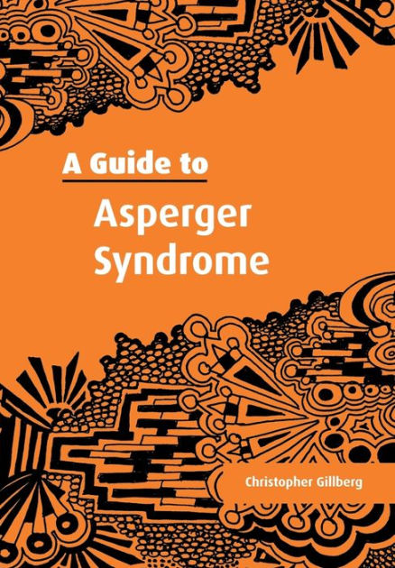 A Guide to Asperger Syndrome by Christopher Gillberg | 9780521001830 ...